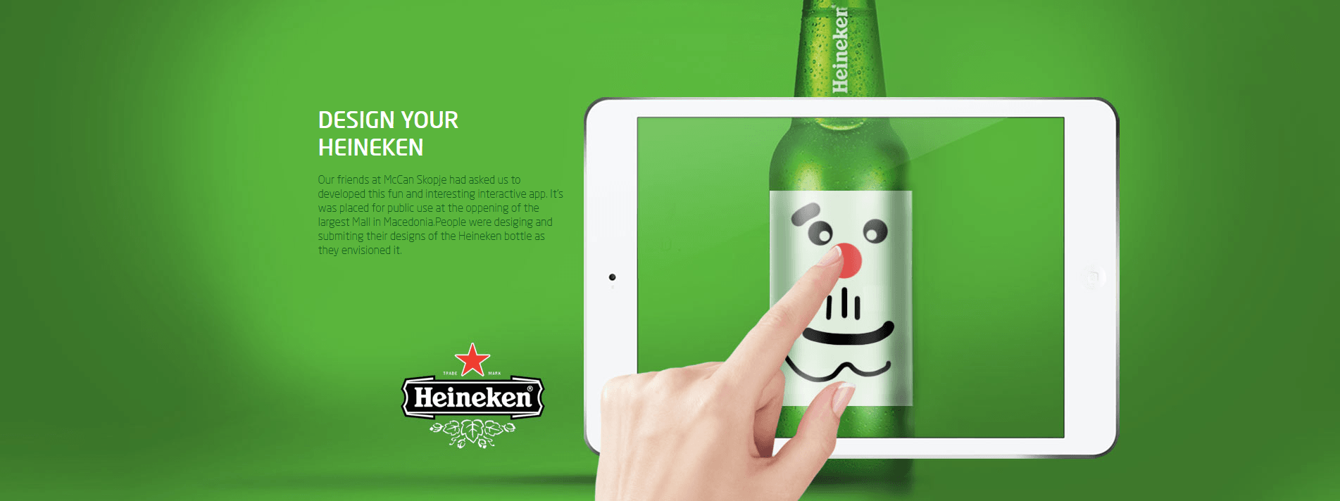 DESIGN YOUR HEINEKEN - Network Solutions Agenzy